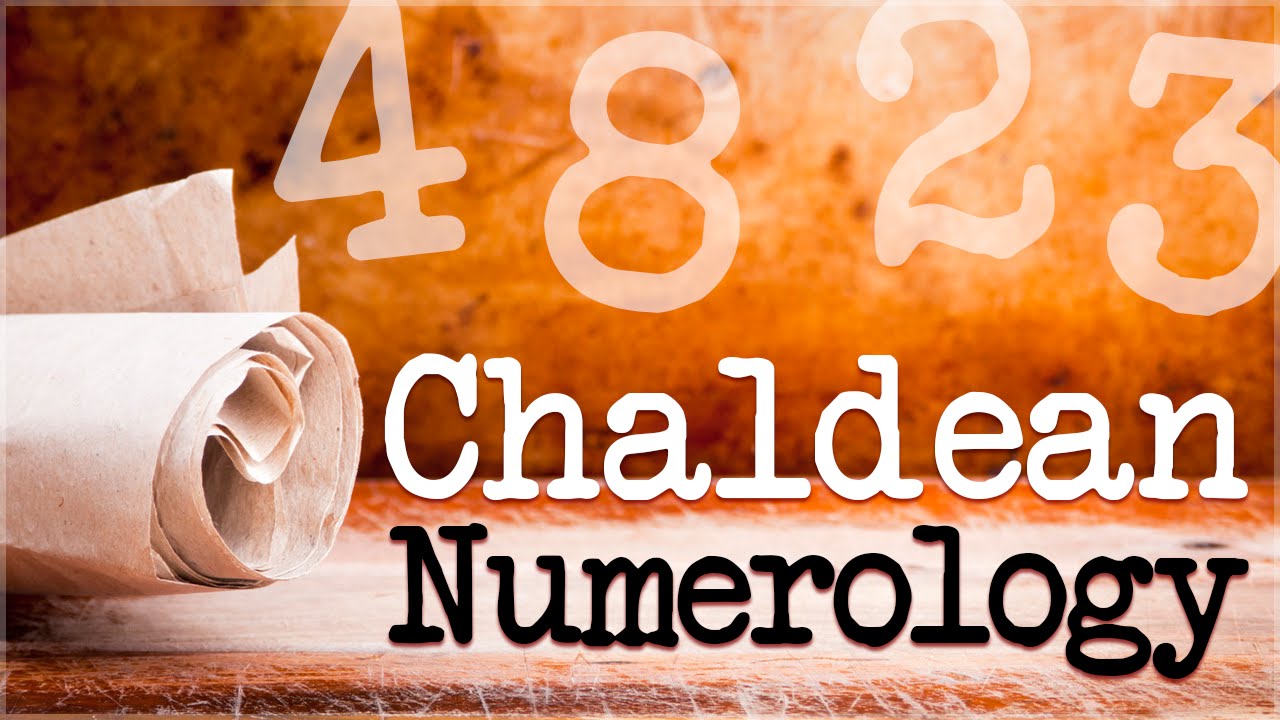 Chaldean Numerology - Numerology