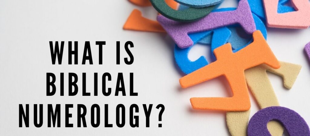 What is Biblical Numerology?